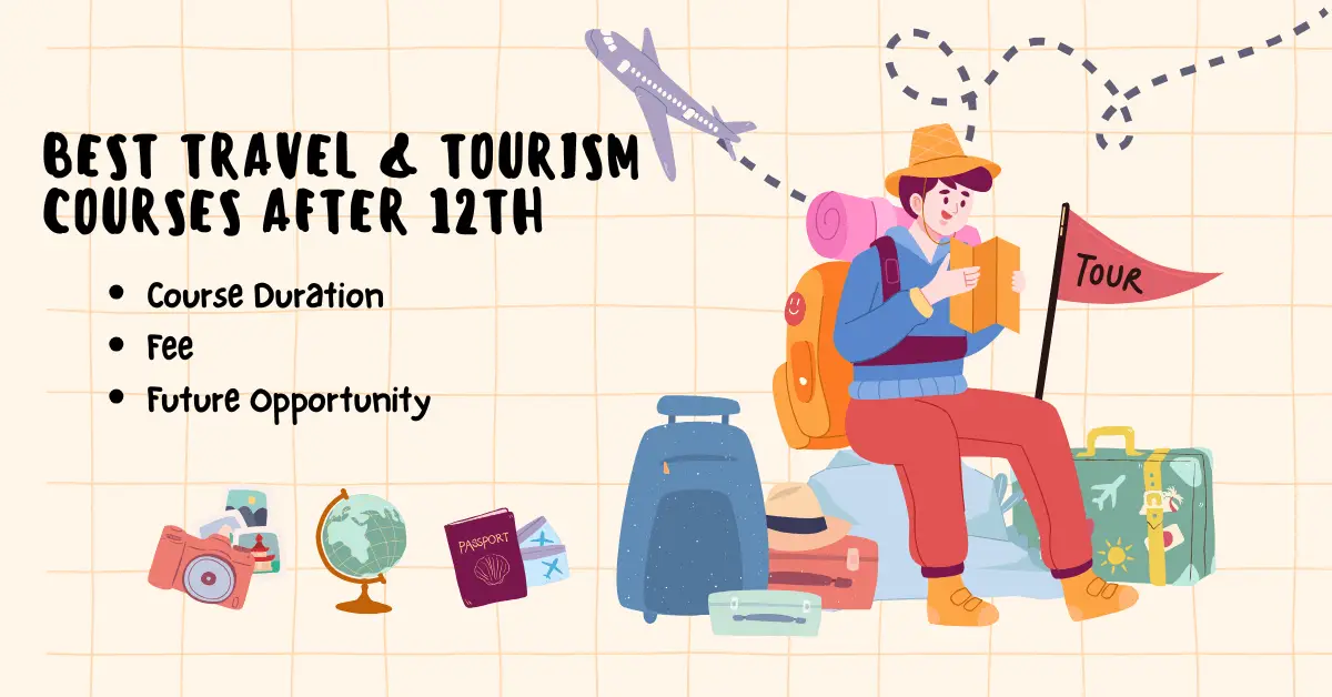 Travel and Tourism Courses After 12th in Delhi to Kickstarst your ...